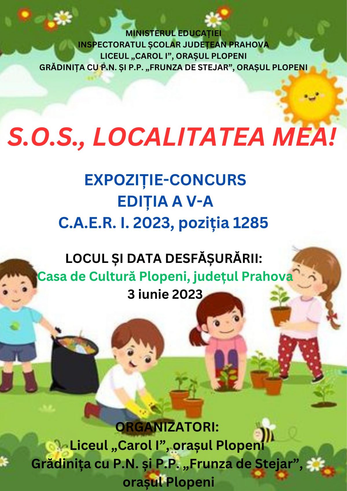 S.O.S., LOCALITATEA MEA! Expoziție-concurs ediția a V-a - Liceul "Carol I"